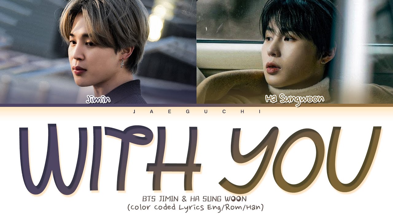 Ost With You Buatan Jimin Dan Ha Sung Woon Tembus 15 Juta Kali